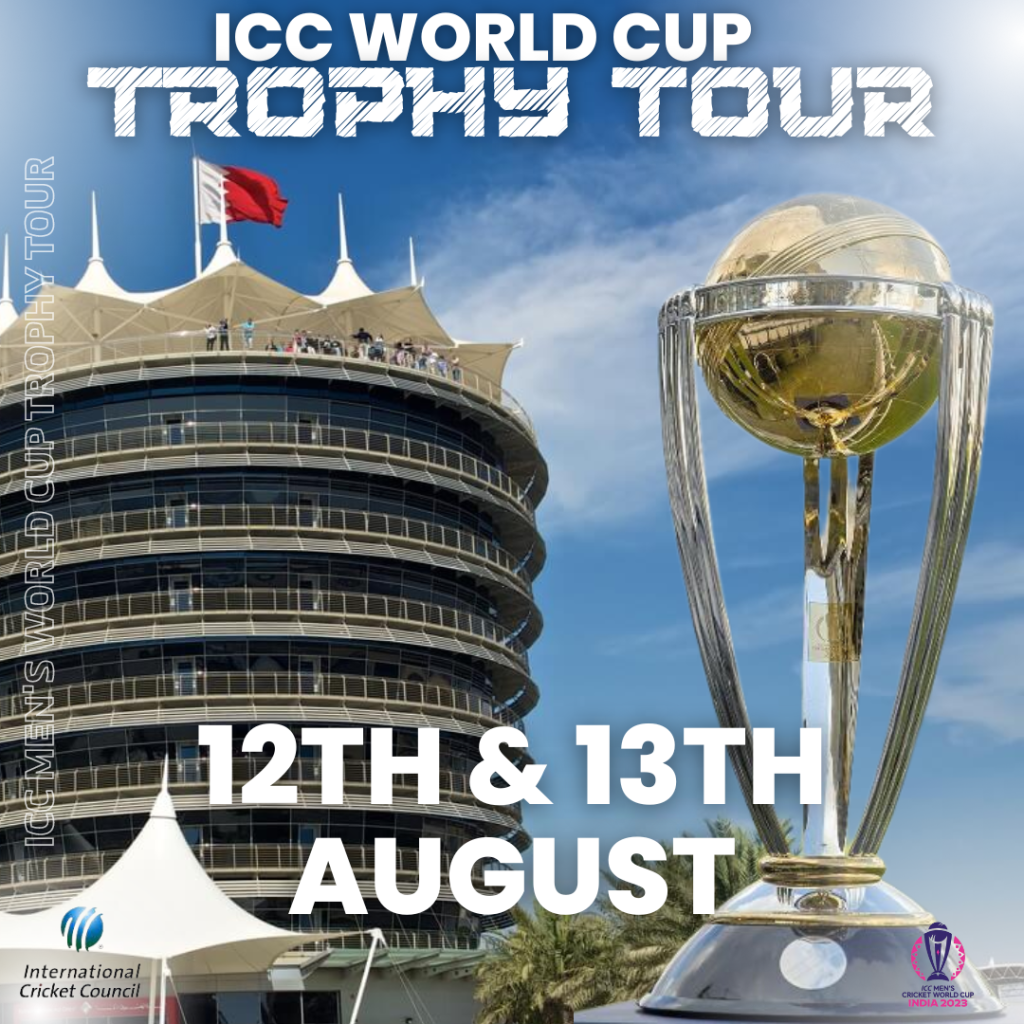 ICC CWC Trophy coming to Bahrain on 12th & 13th August 2023 – Bahrain ...